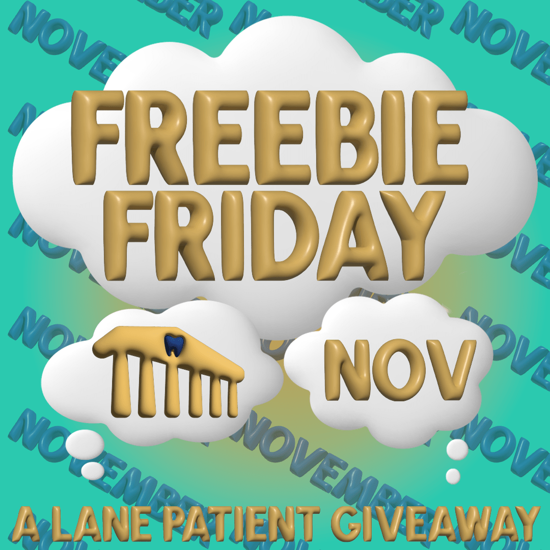 Freebie Friday Giveaway | Lane & Associates Family Dentistry